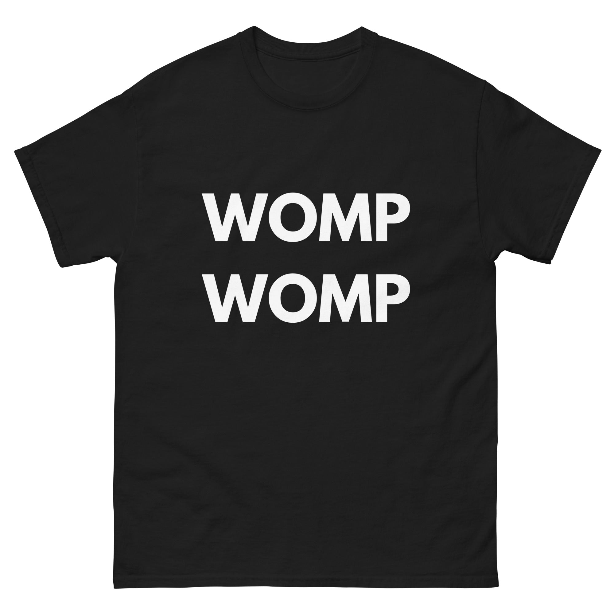 Womp womp. – Bruh Tees